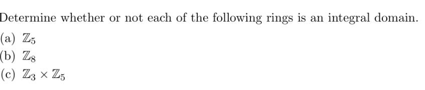 Solved Determine whether or not each of the following rings | Chegg.com