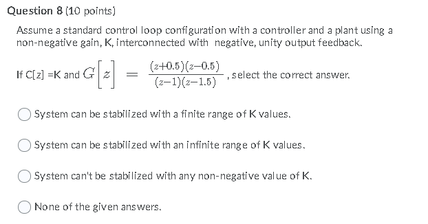 Solved Question 8 (10 points) Assume a standard control loop | Chegg.com