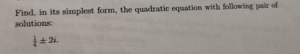 Solved Find, in its simplest form, the quadratic equation | Chegg.com