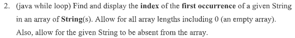Solved 2. (java while loop) Find and display the index of | Chegg.com