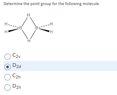 Solved Determine the point group for the following molecule | Chegg.com