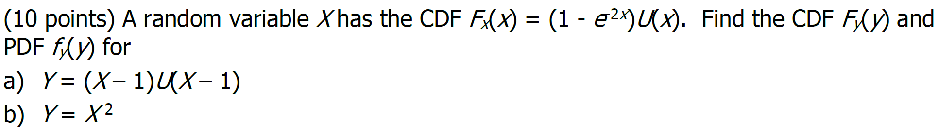 Solved (10 points) A random variable X has the CDF | Chegg.com