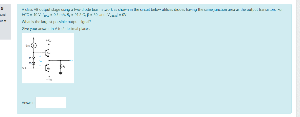 Solved 9 eved ut of A class AB output stage using a | Chegg.com