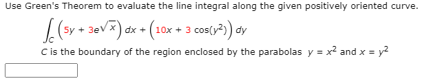 Solved Use Green's Theorem to evaluate the line integral | Chegg.com