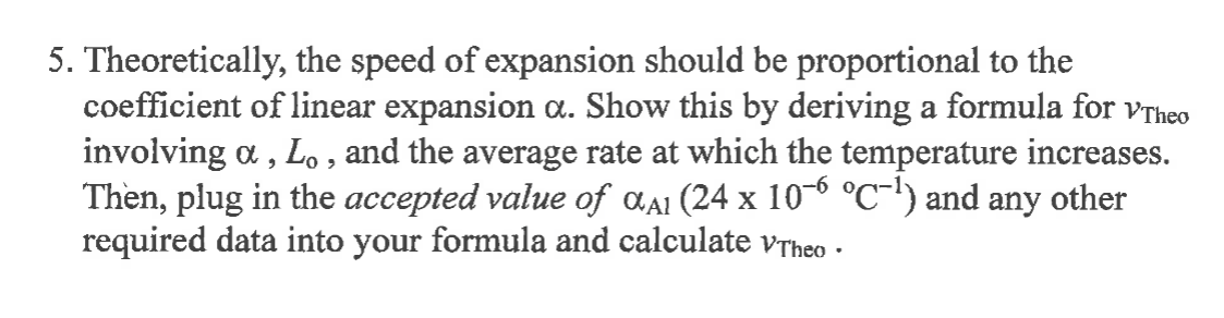 Solved 5. Theoretically, the speed of expansion should be | Chegg.com