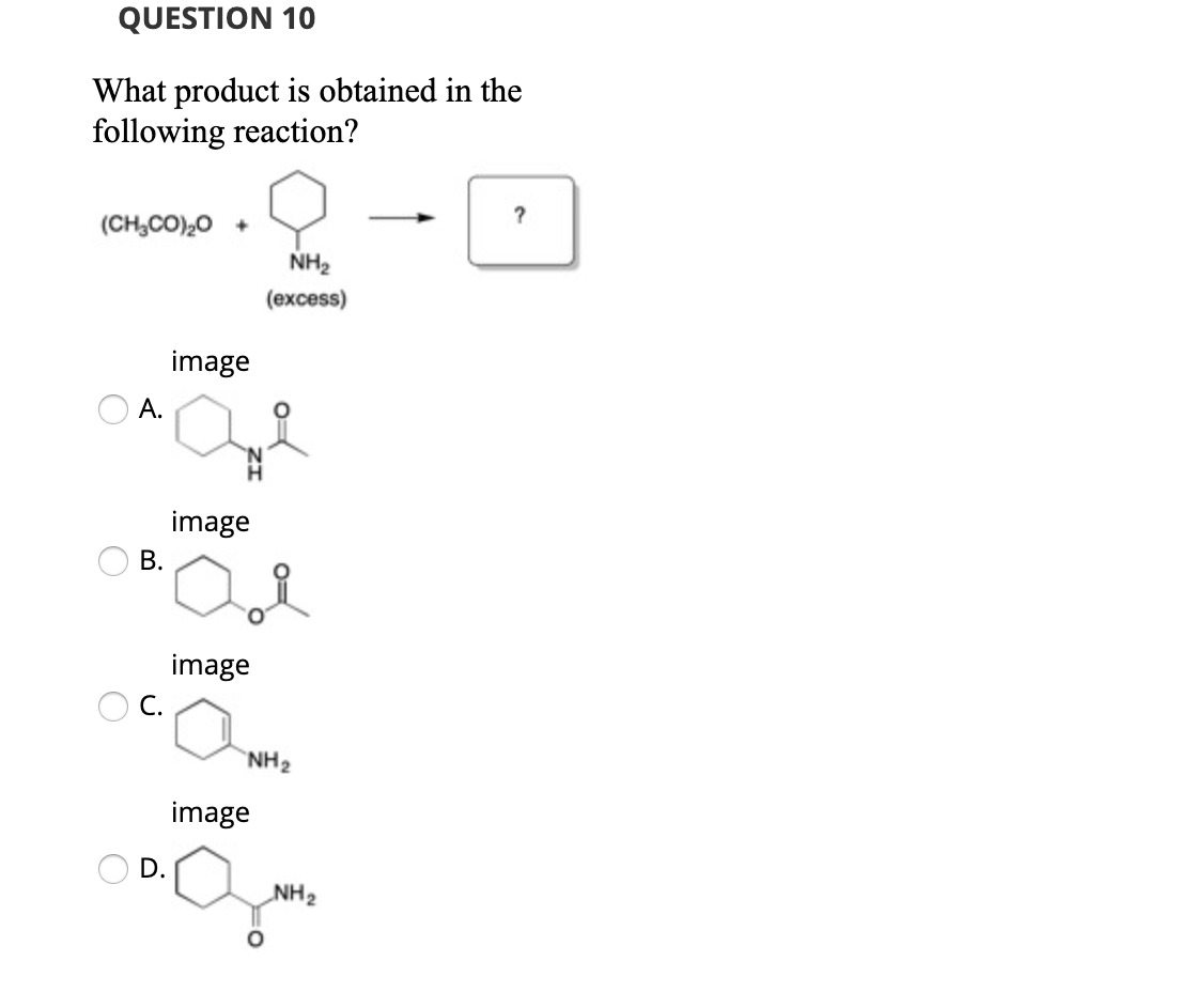 Solved QUESTION 10 What product is obtained in the following | Chegg.com