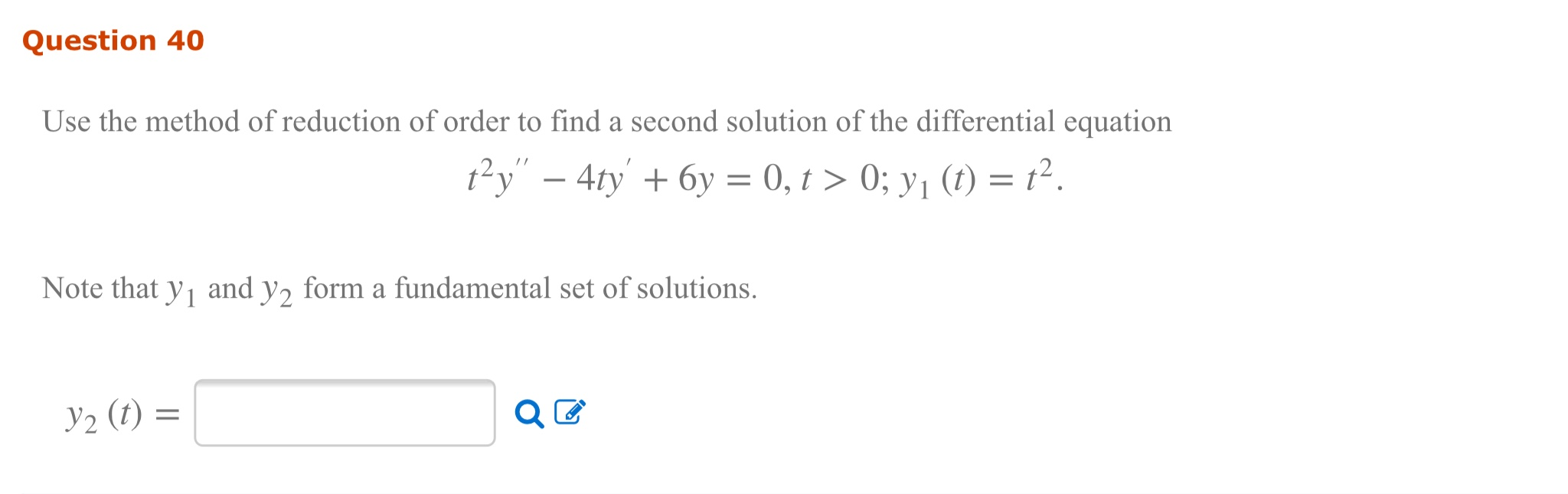 Solved Question 40 Use The Method Of Reduction Of Order To
