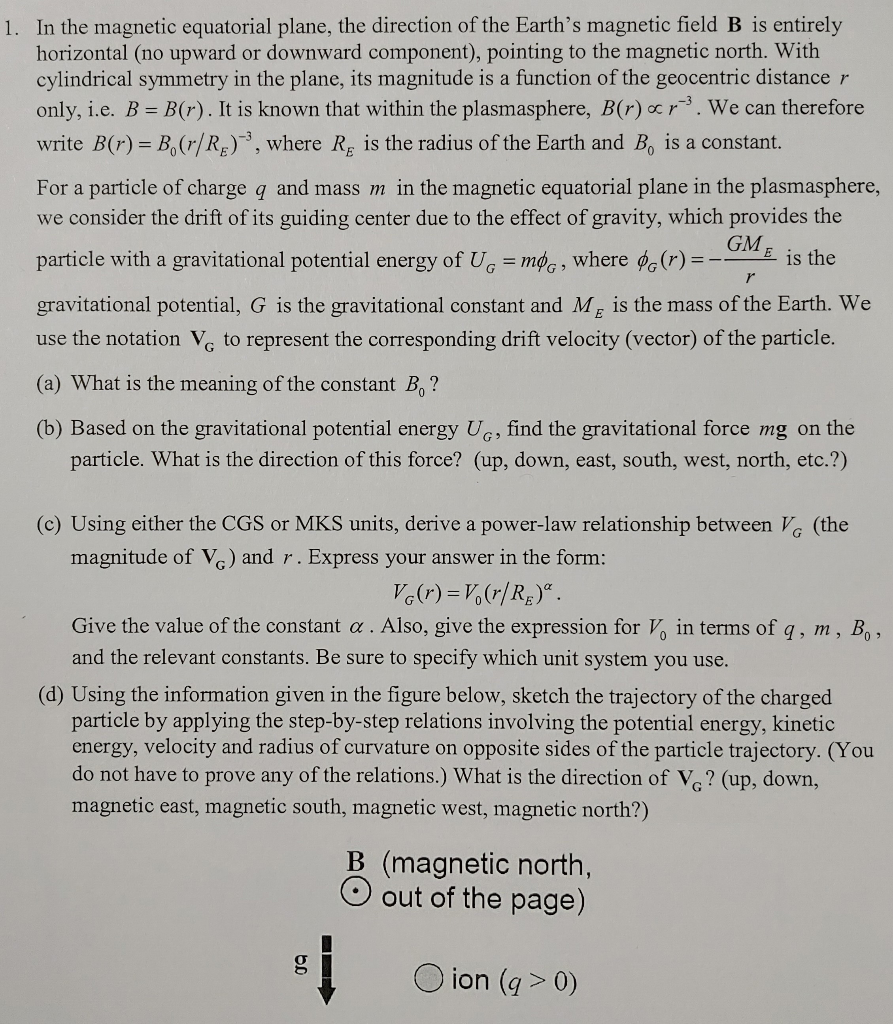 Solved 1. In the magnetic equatorial plane, the direction of | Chegg.com