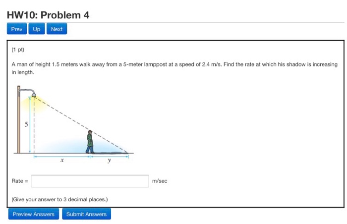 Solved HW10: Problem 4 Prev Up Next (1 pt) A man of height | Chegg.com