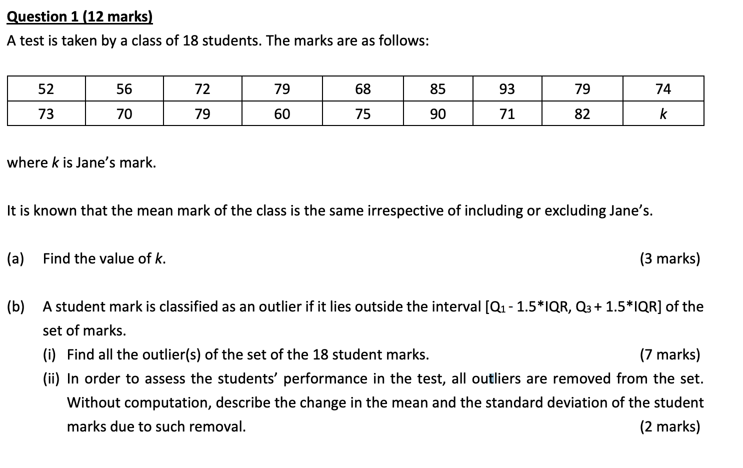 Solved Question 1 (12 marks) A test is taken by a class of | Chegg.com Solved Question 1 (12 marks) A test is taken by a class of | Chegg.com
