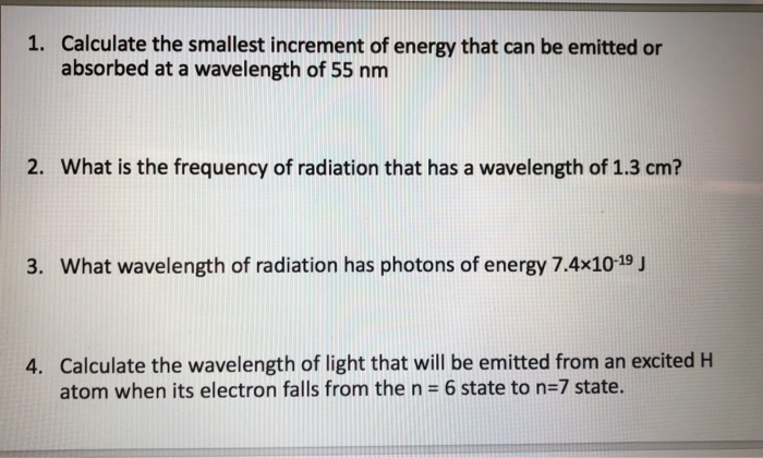 Solved Calculate the smallest increment of energy that can | Chegg.com