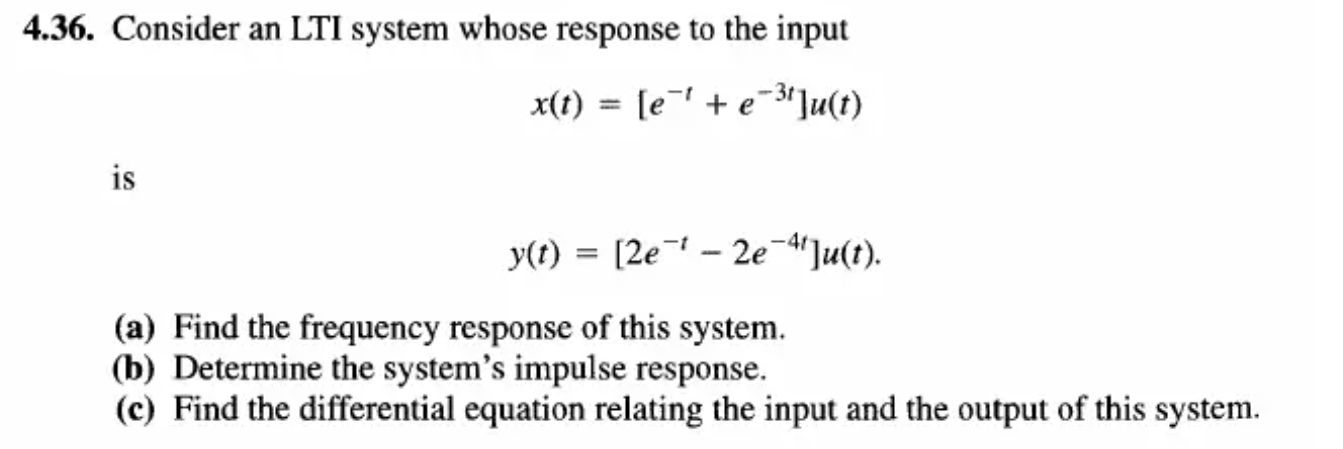 Solved 4.36. Consider an LTI system whose response to the | Chegg.com