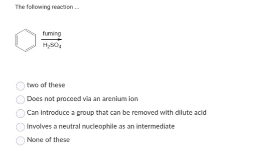 Solved The following reaction ... H2SO4 fuming two of | Chegg.com
