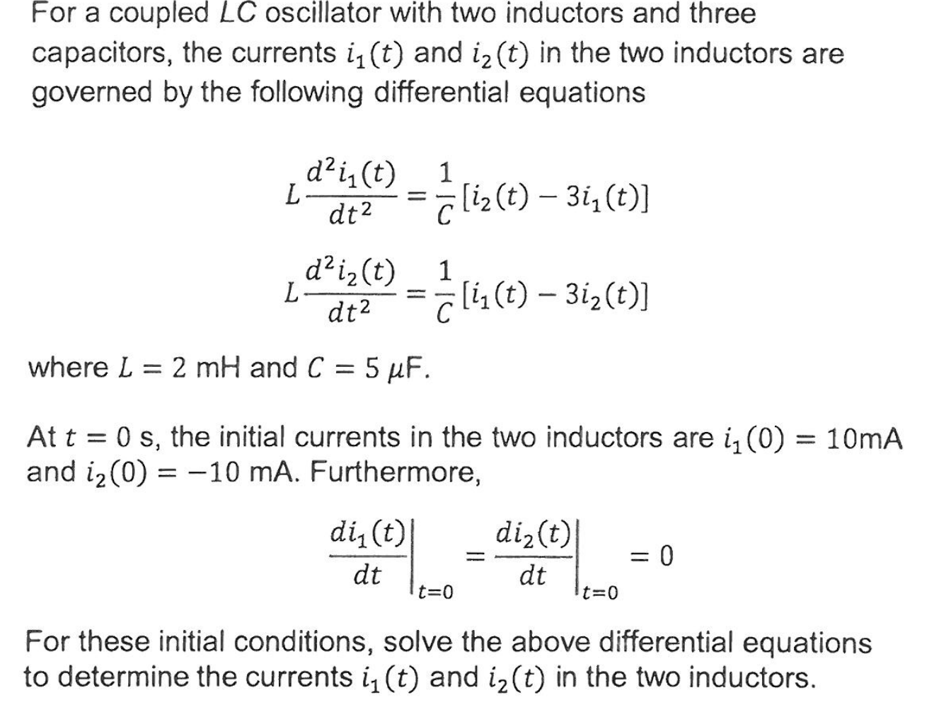 Solved For a coupled LC oscillator with two inductors and | Chegg.com