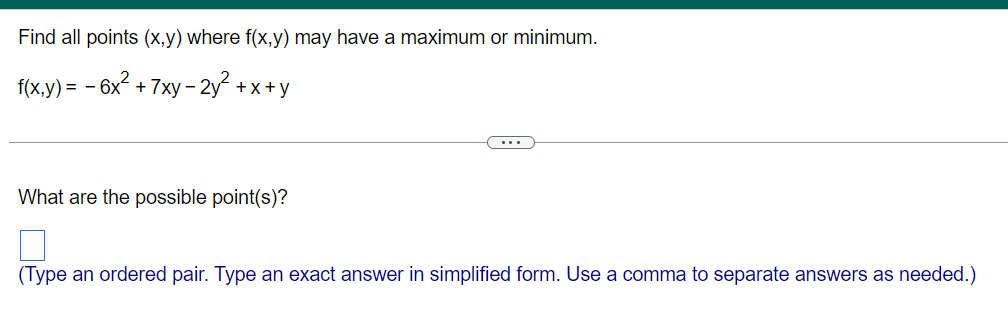 Solved Find all points (x,y) where f(x,y) may have a maximum | Chegg.com Solved Find all points (x,y) where f(x,y) may have a maximum | Chegg.com