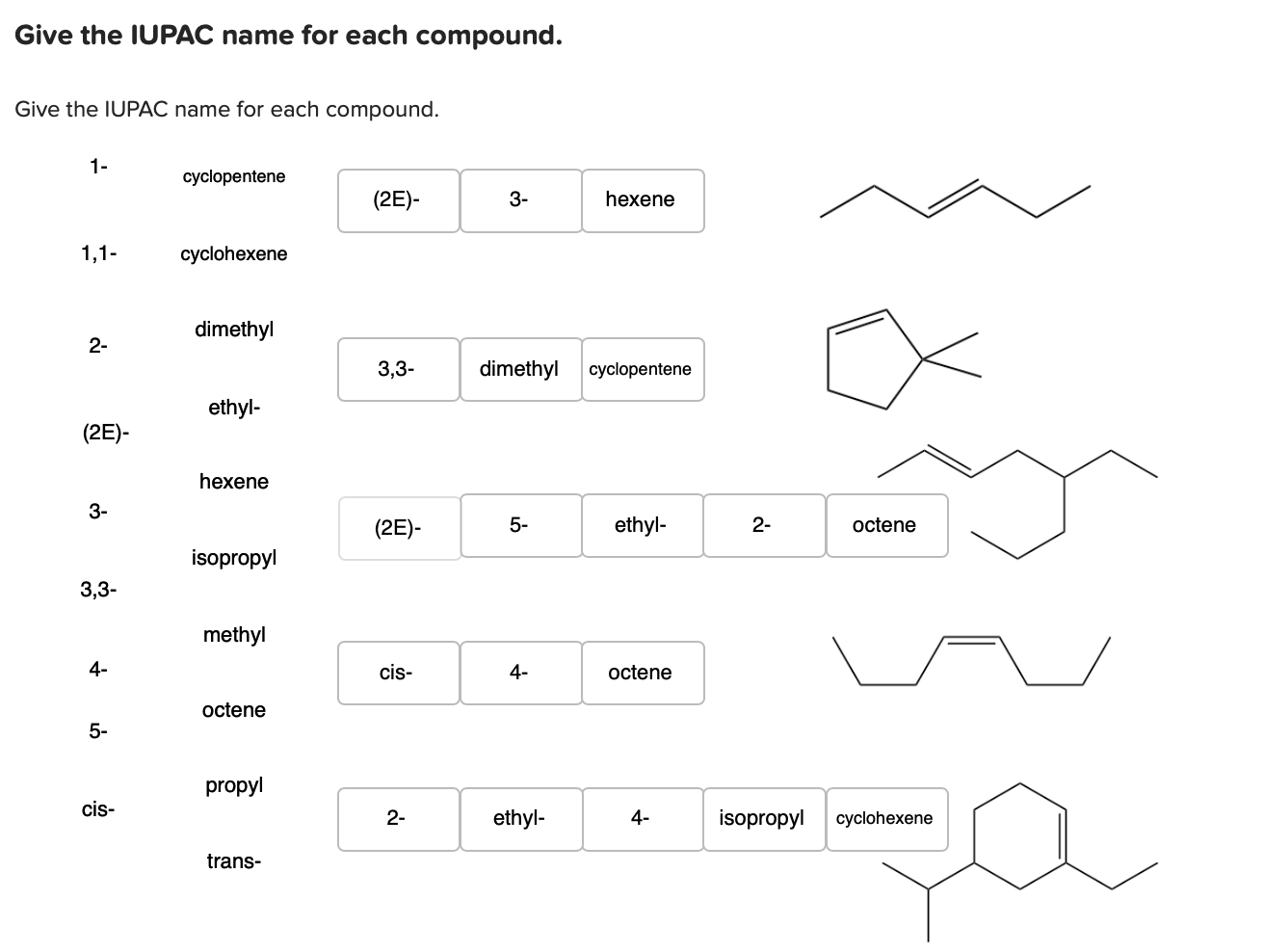 Solved Give the IUPAC name for each compound. Give the IUPAC | Chegg.com Solved Give the IUPAC name for each compound. Give the IUPAC | Chegg.com