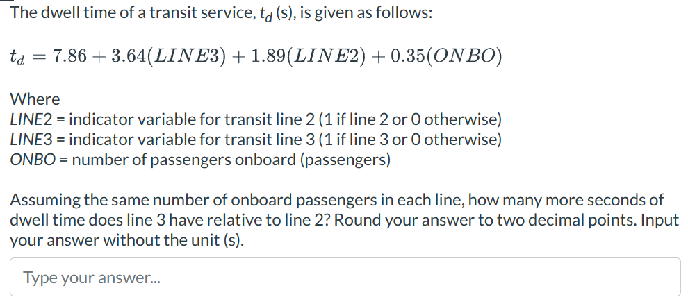 Solved The Dwell Time Of A Transit Service Td S Is Given
