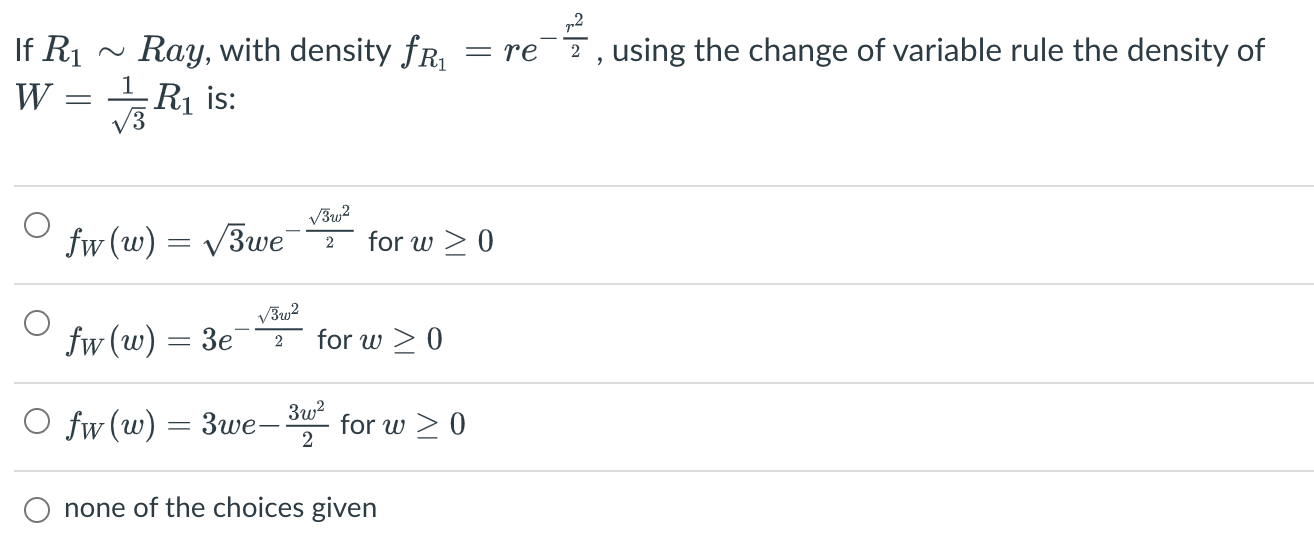 Solved If R1∼Ray, with density fR1=re−2r2, using the change | Chegg.com