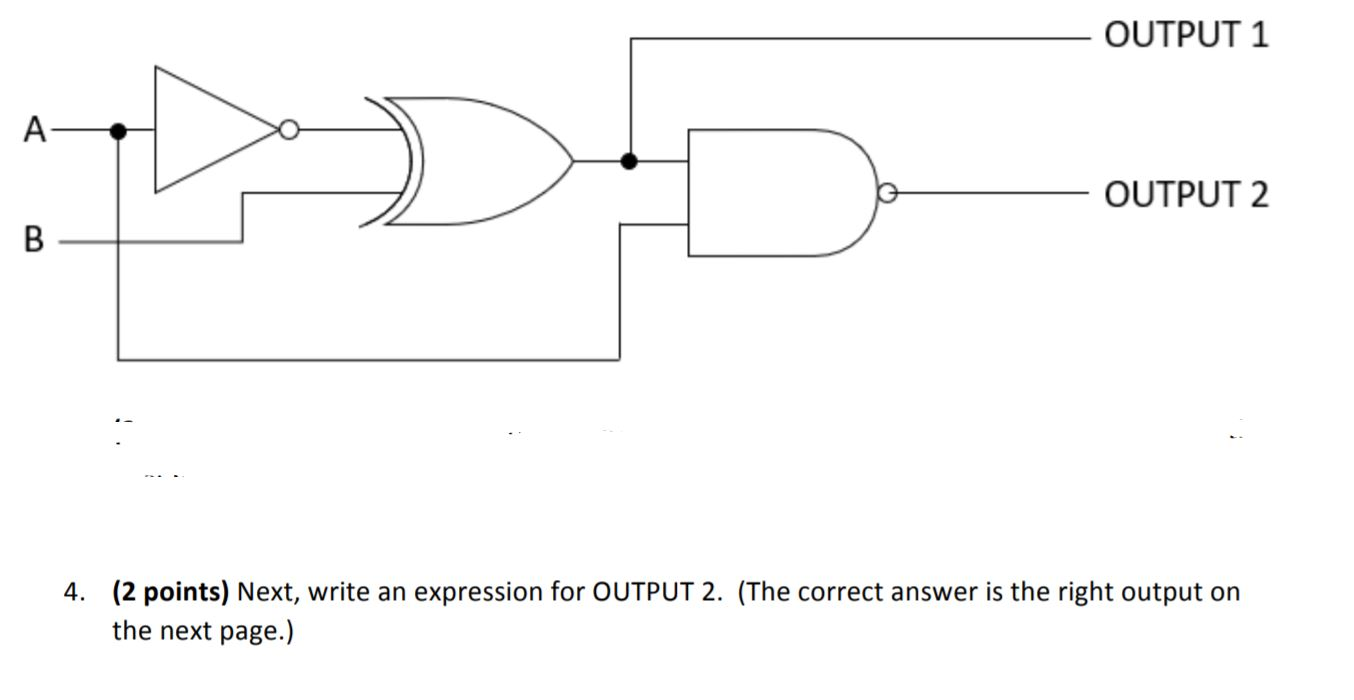 Solved OUTPUT 1 A OUTPUT 2 B 4. (2 points) Next, write an | Chegg.com