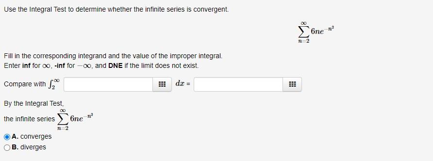 Solved Use the Integral Test to determine whether the | Chegg.com
