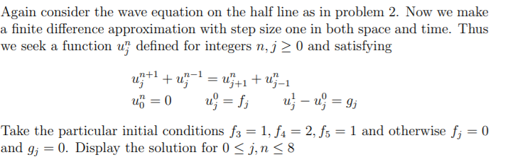 Solved Again consider the wave equation on the half line as | Chegg.com