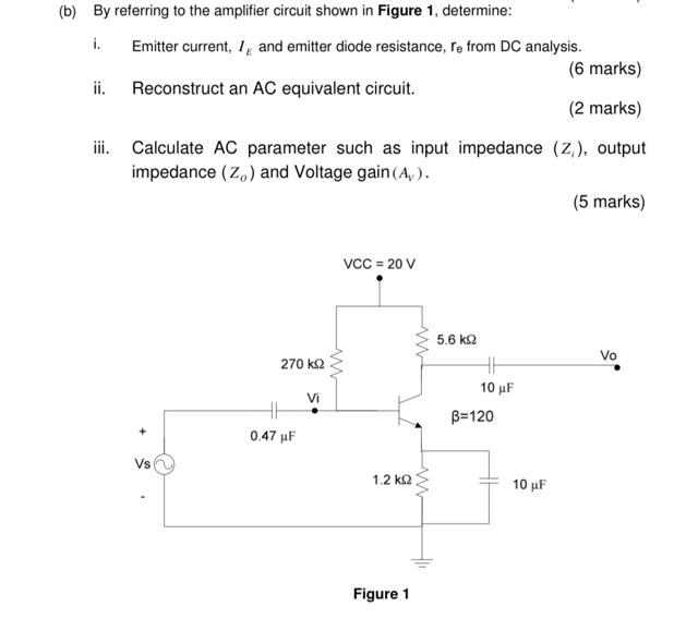 Solved (b) By referring to the amplifier circuit shown in | Chegg.com