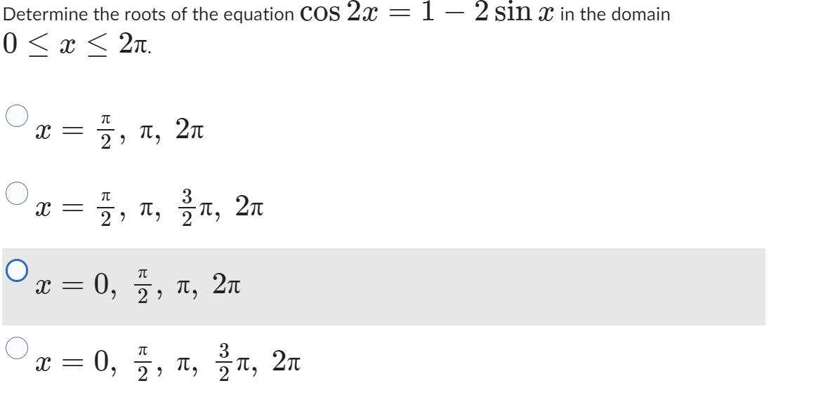 Solved Determine the roots of the equation cos2x=1-2sinx ﻿in | Chegg.com