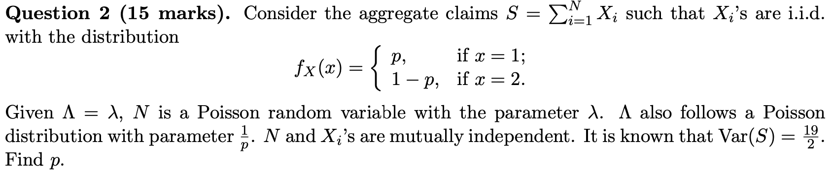Question 2 (15 marks). Consider the aggregate claims | Chegg.com