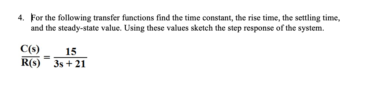 Solved 4. For the following transfer functions find the time | Chegg.com
