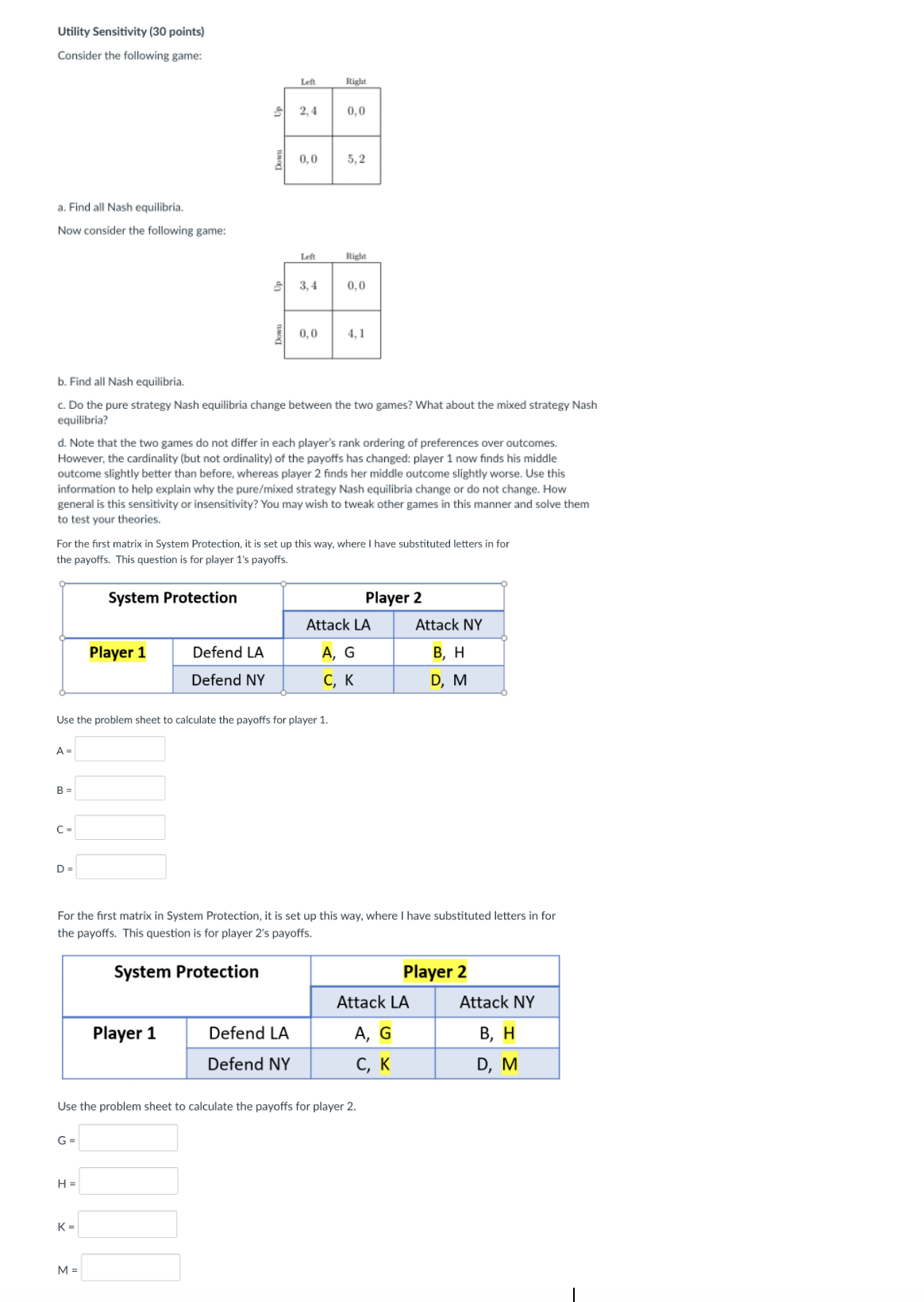 Utility Sensitivity ( 30 points) Consider the | Chegg.com