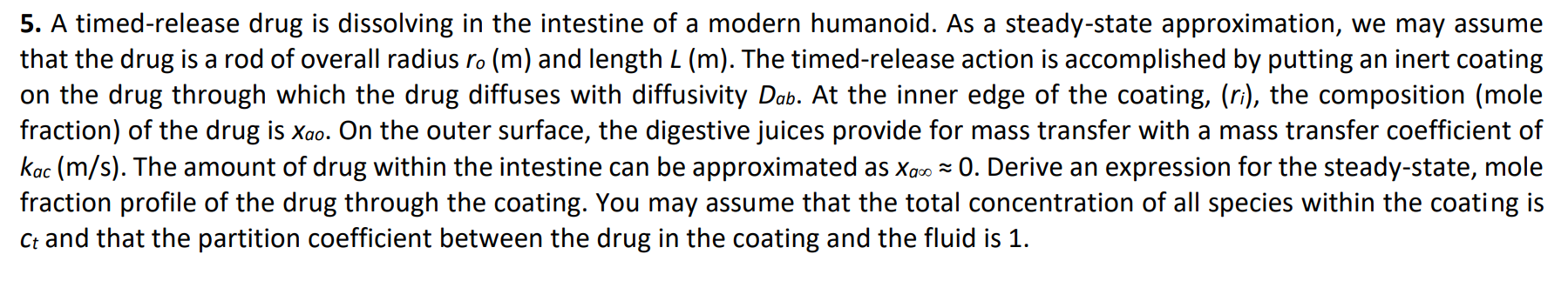 Solved 5. A timed-release drug is dissolving in the | Chegg.com