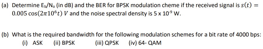 Solved = (a) Determine Eb/N. (in dB) and the BER for BPSK | Chegg.com