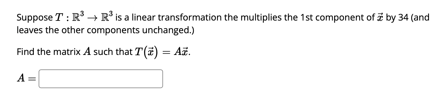 Solved Suppose T:R3→R3 ﻿is a linear transformation the | Chegg.com