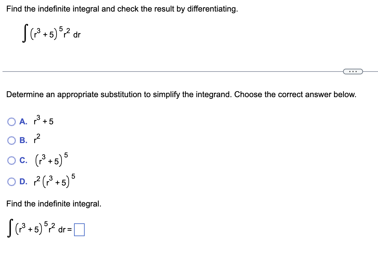 Solved Find the indefinite integral and check the result by | Chegg.com