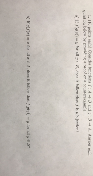 Solved 1. (10 points each) Consider functions f A- B and g | Chegg.com