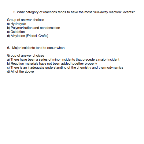Solved 1. A runaway reaction will occur when Group of answer | Chegg.com