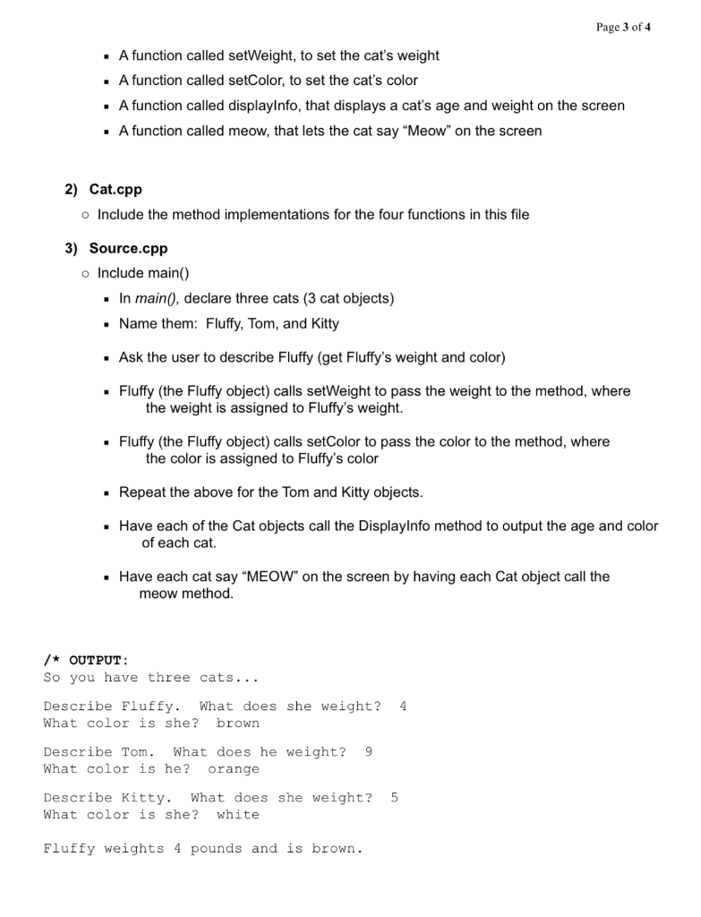 Solved Part 2 - Cat class Create 3 files: 1) Cat.h o Include | Chegg.com