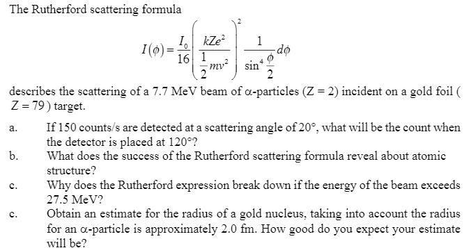 The Rutherford scattering formula 16 1 mv2 a. 1 kZe? | Chegg.com