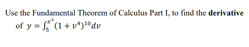 Solved Use the Fundamental Theorem of Calculus Part I, to | Chegg.com