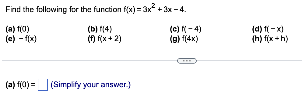 Solved Find the following for the function f(x)=3x2+3x−4 (a) | Chegg.com