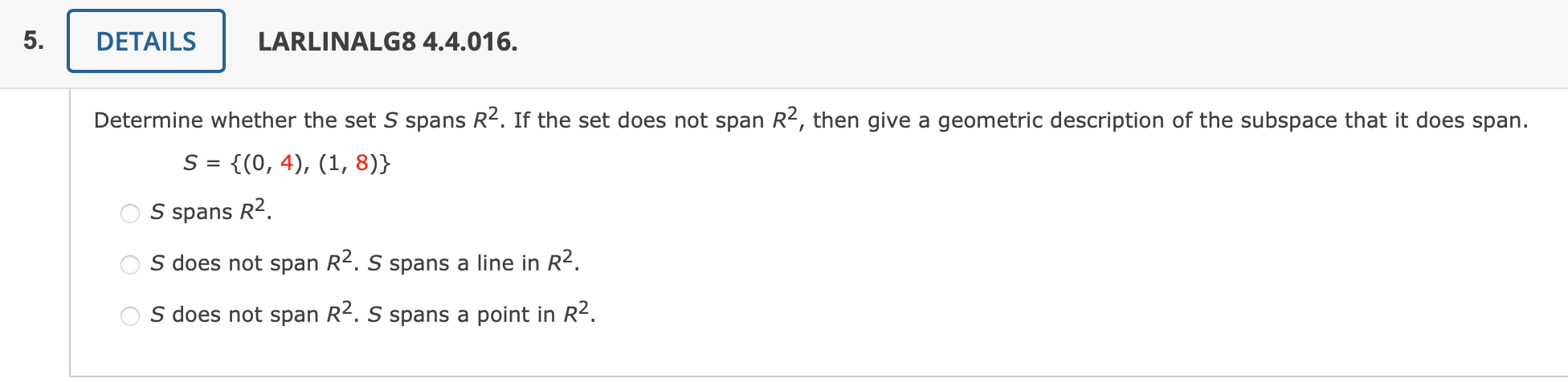 Solved Determine whether the set S spans R2. If the set does | Chegg.com