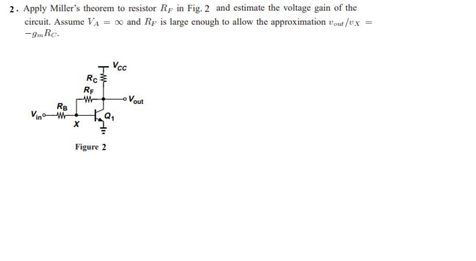 Solved 2. Apply Miller's theorem to resistor Rp in Fig. 2 | Chegg.com