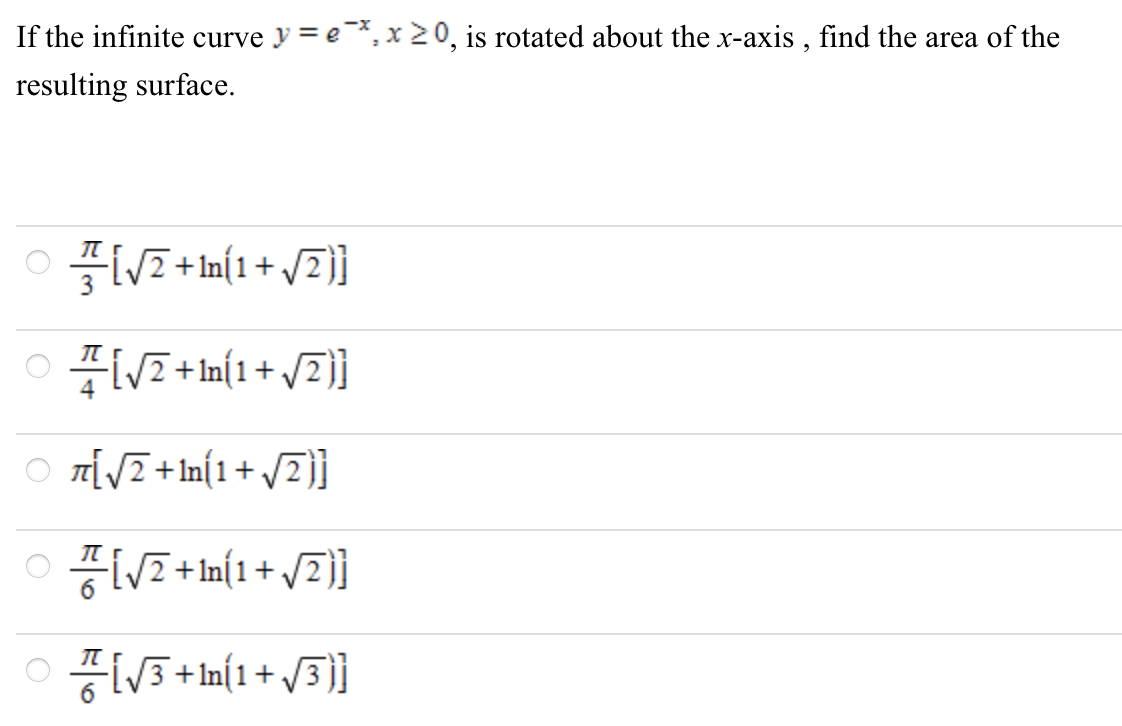 Solved If the infinite curve y=e*.x20, is rotated about the | Chegg.com