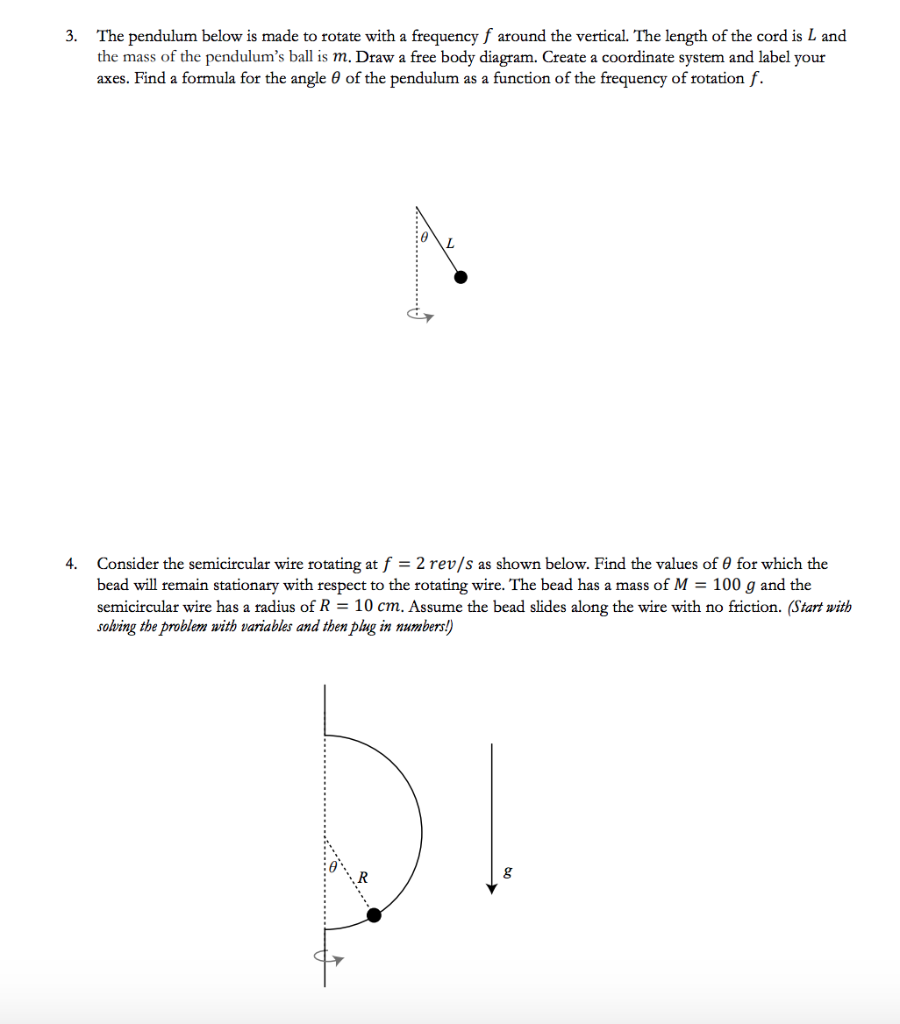 Solved 3. The pendulum below is made to rotate with a | Chegg.com