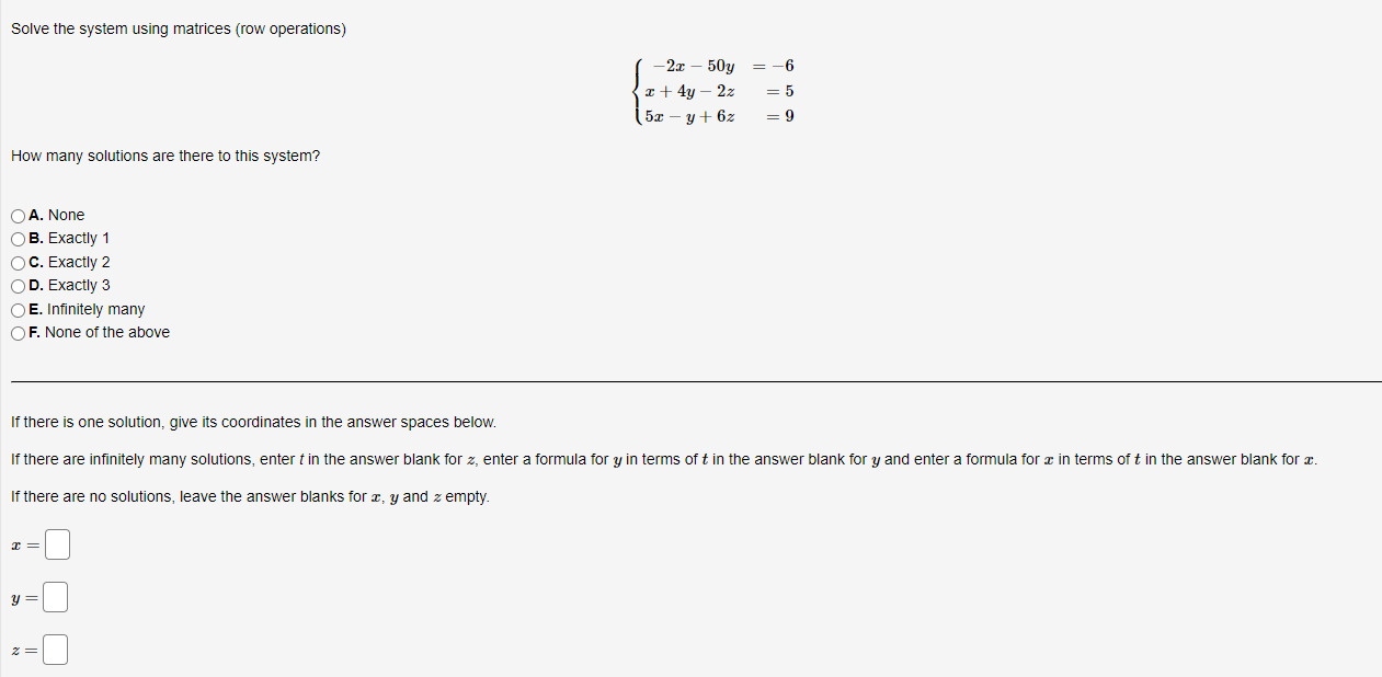 Solved Solve the system using matrices (row operations) 6 | Chegg.com