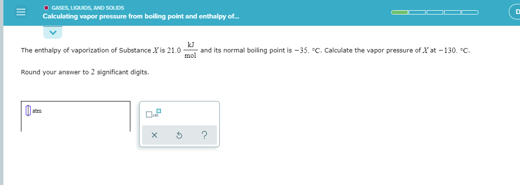 Solved O GASES, LIQUIDS, AND SOLIDS Calculating vapor | Chegg.com