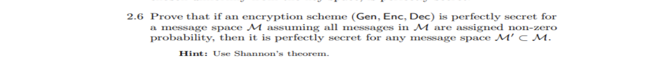 Solved 2.6 Prove that if an encryption scheme (Gen, Enc, | Chegg.com