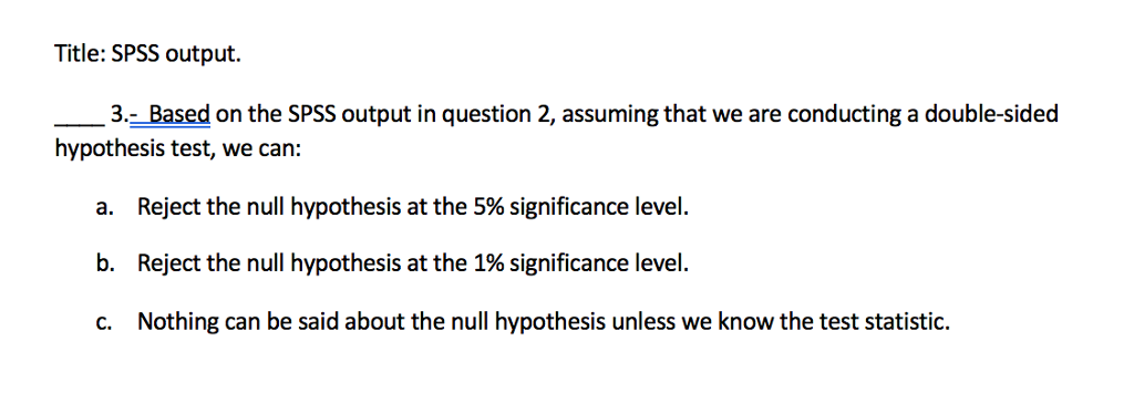 Solved Title: SPSS output. 3. Based on the SPSS output in | Chegg.com