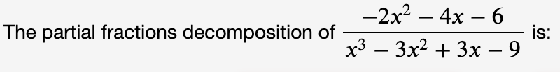 Solved The partial fractions decomposition of -2x2 - 4x – 6 | Chegg.com