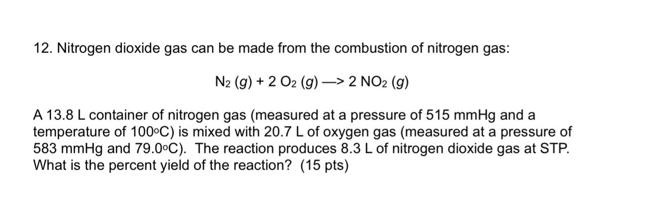 Solved 12. Nitrogen dioxide gas can be made from the | Chegg.com